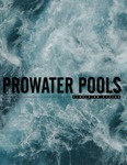 Prowater Pools Company Overview & Details - Maukerja