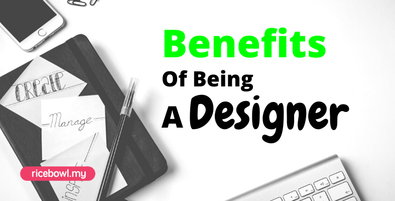 5 Great Benefits Of Being A Designer!