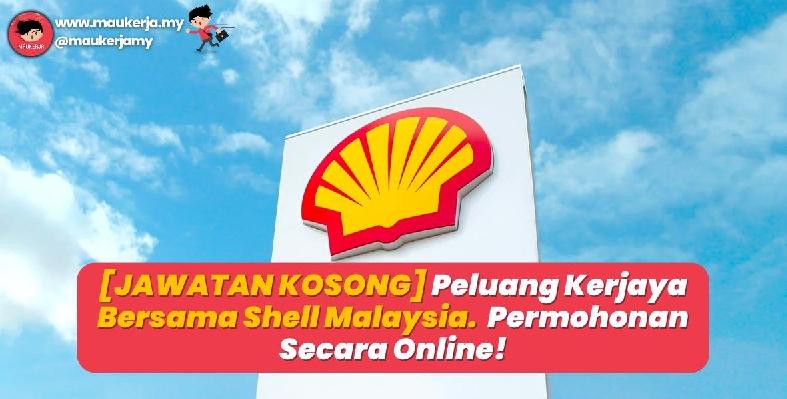 Jawatan Kosong Peluang Kerjaya Bersama Shell Malaysia. Permohonan ...