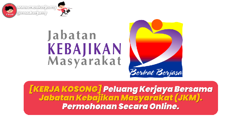 [JAWATAN KOSONG] Peluang Kerjaya Bersama Jabatan Kebajikan Masyarakat ...