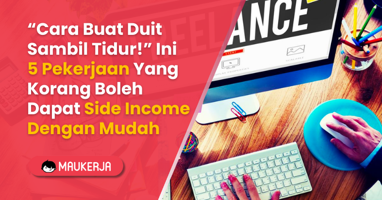 “Cara Buat Duit Sambil Tidur!” Ini 5 Pekerjaan Yang Korang Boleh Dapat ...