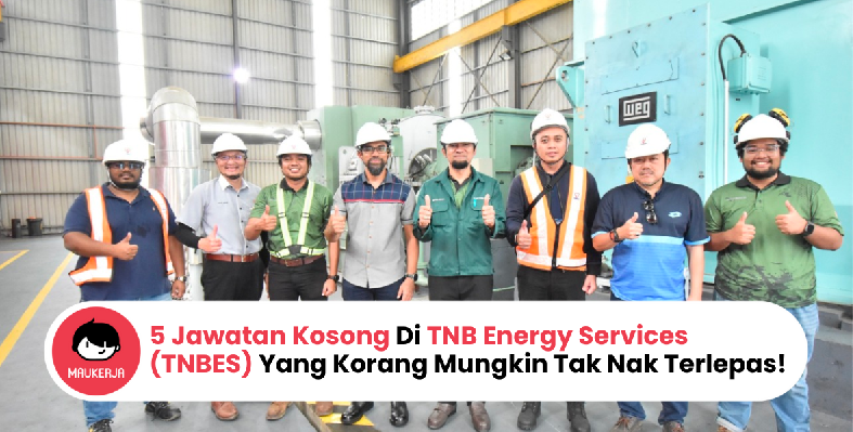 5 Jawatan Kosong Di TNB Energy Services (TNBES) Yang Korang Mungkin Tak ...