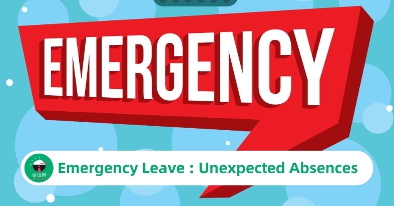 Emergency Leave : Unexpected Absences