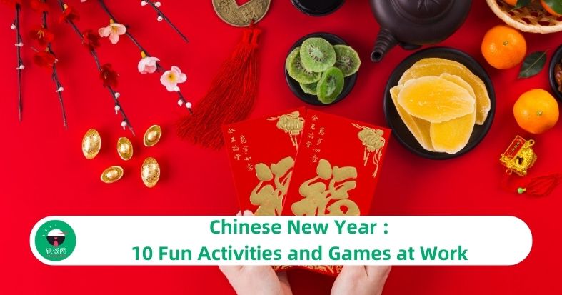 Chinese New Year : 10 Fun Activities and Games at Work