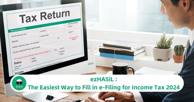 ezHASiL : The Easiest Way to Fill in e-Filing for Income Tax 2024