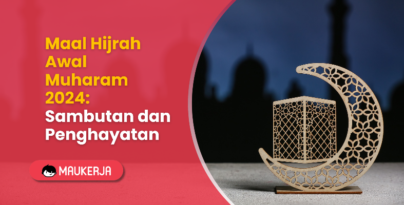 Maal Hijrah Awal Muharam 2024: Sambutan dan Penghayatan