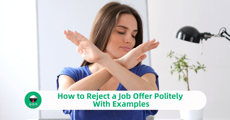 How to Reject a Job Offer Politely With Examples - ricebowl.my