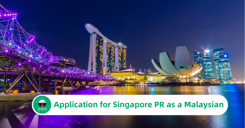 Application for Singapore Permanent Residence as a Malaysian