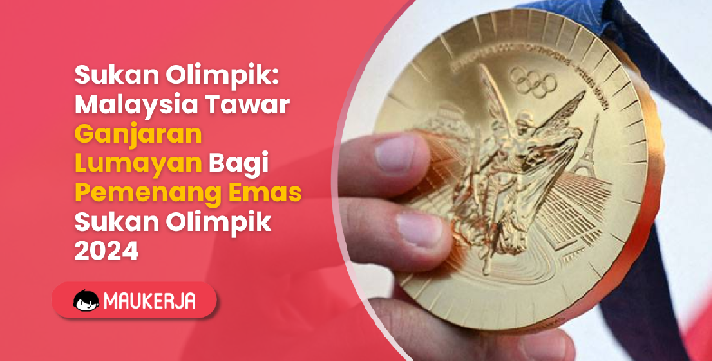 Sukan Olimpik: Malaysia Tawar Ganjaran Lumayan Bagi Pemenang Emas Sukan Olimpik 2024