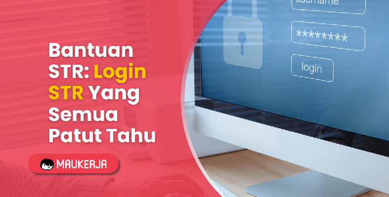 Bantuan STR: Login STR Yang Semua Patut Tahu