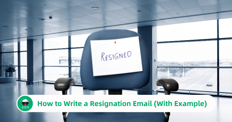 How to Write a Resignation Email (With Example)