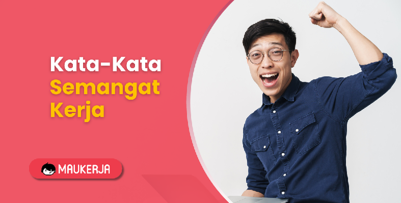 Kata-Kata Semangat Kerja