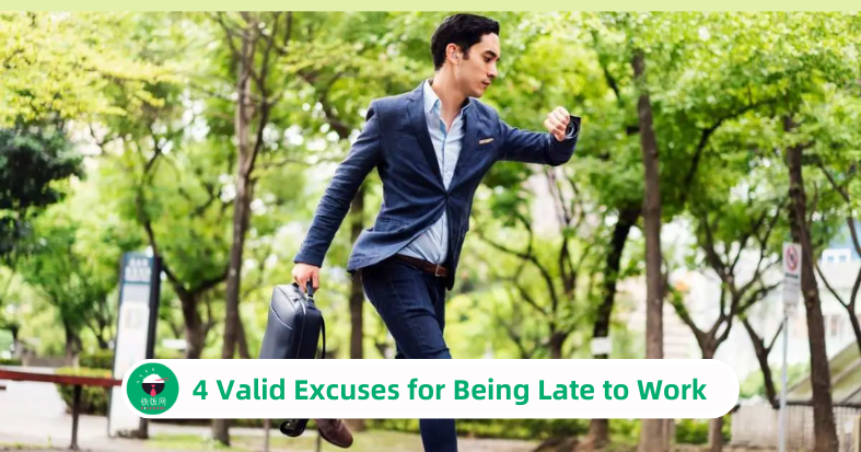 4 Valid Excuses for Being Late to Work
