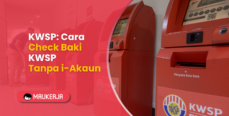 Cara Check Baki KWSP Tanpa i-Akaun, Mudah Je Kalau Ikut Ni!