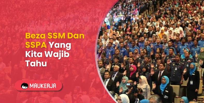 Beza SSM dan SSPA: Ini Jawapan Paling Senang Faham!