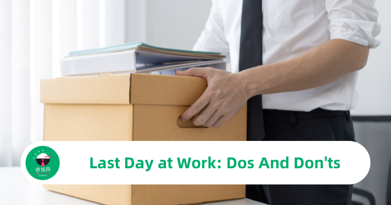 Last Day at Work: Dos And Don'ts
