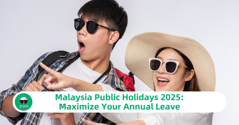 Malaysia Public Holidays 2025: Maximize Your Annual Leave
