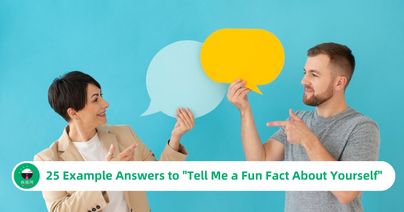 25 Example Answers to "Tell Me a Fun Fact About Yourself"