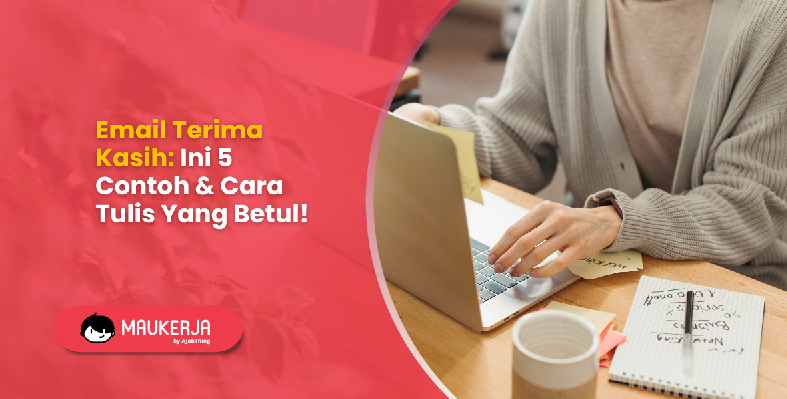 Cara Tulis Email Terima Kasih (Beserta Contoh)!