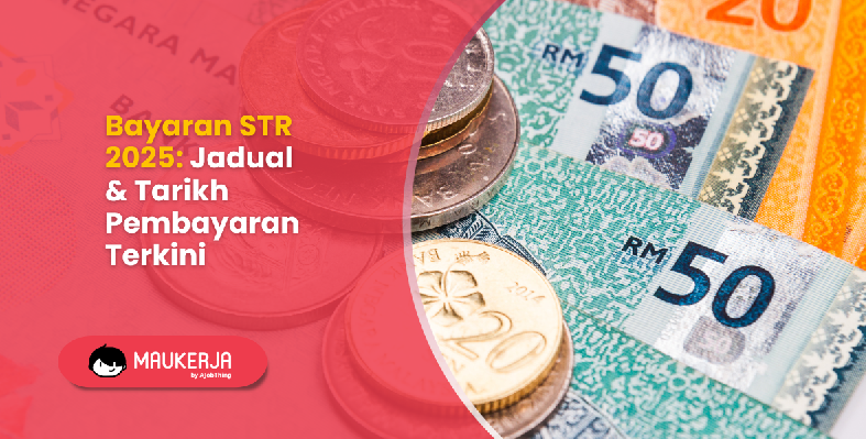 Bayaran STR 2025: Jadual & Tarikh Pembayaran Terkini