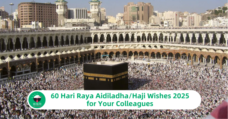 60 Hari Raya Aidiladha/Haji Wishes 2025 for Your Colleagues