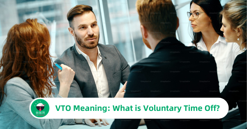 VTO Meaning: what is voluntary time off?