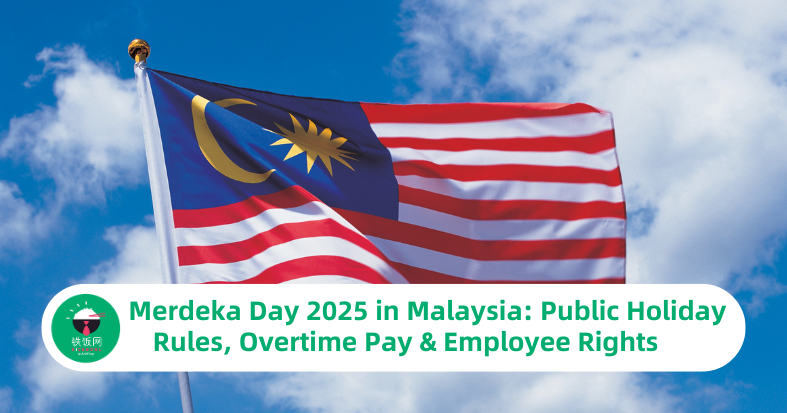 Merdeka Day 2025 in Malaysia: Public Holiday Rules, Overtime Pay ...
