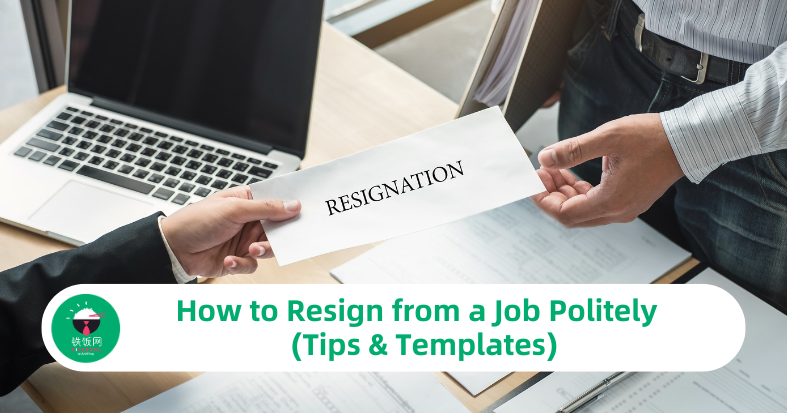 How to Resign from a Job Politely – Tips & Templates